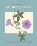 Audrey Eagle (1925–2022), botanical illustrator and author | Te Papa’s Blog